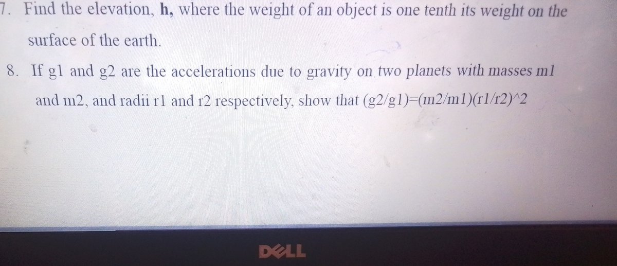 Find the elevation h where the weight of an object is one tenth its weigh..