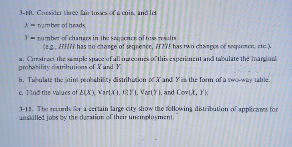 Consider three fair tosses of a coin, and let: X = number of heads, Y