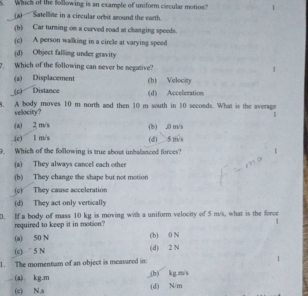 Which of the following is an example of uniform circular motion? (a) Sate..