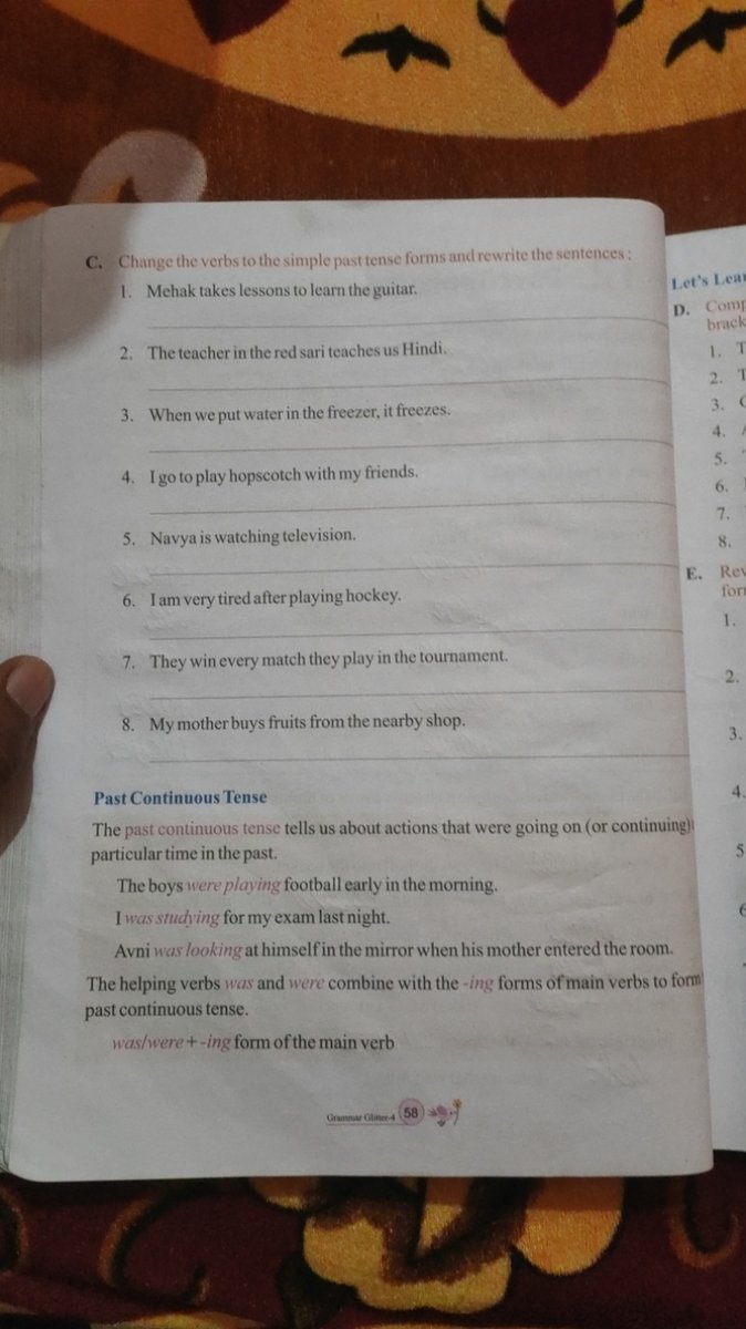 Change the verbs to the simple past tense forms and rewrite the sentences..