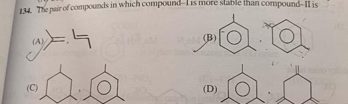 The pair of compounds in which compound-I is more stable than compound-II..