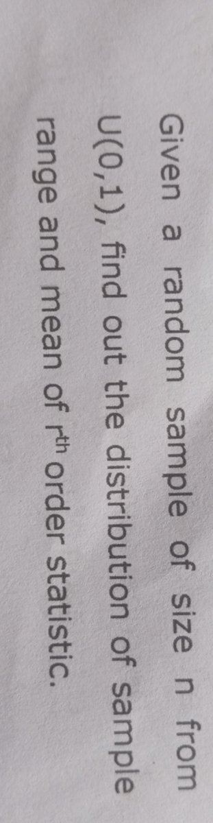 Question Given a random sample of size n from the uniform distribution U(..