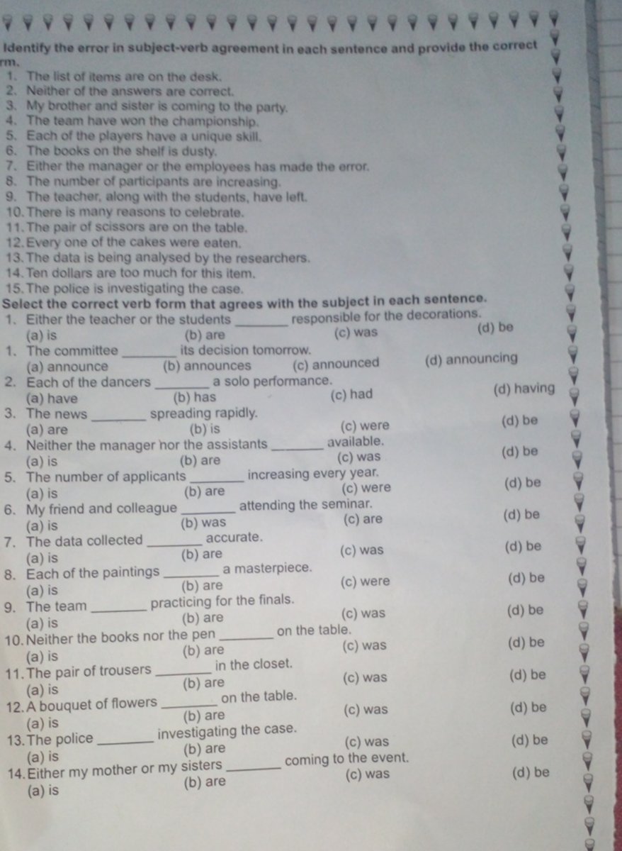 Identify the error in subject-verb agreement in each sentence and provide..