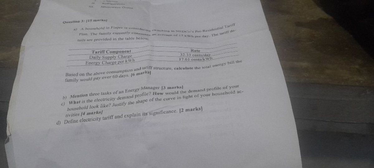 Question 3: (15 marks) a) A household in Fiapre is considering switching