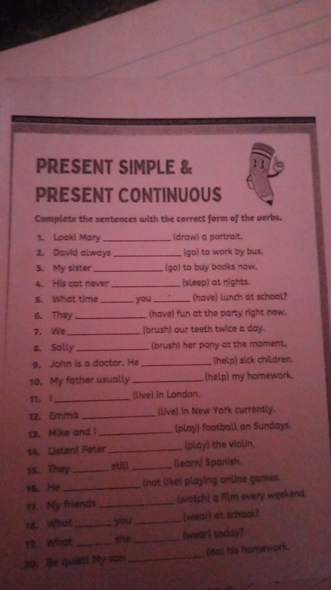 PRESENT SIMPLE & PRESENT CONTINUOUS Complete the sentences with the corr..