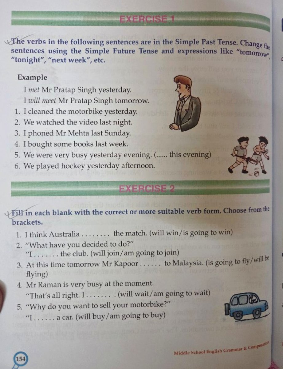 Here are two exercises related to English grammar: EXERCISE 1 The verbs