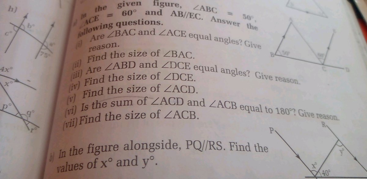 h) In the given figure, ∠ABC = 50°, ∠ACE = 60° and AB//EC. Answer the fol..