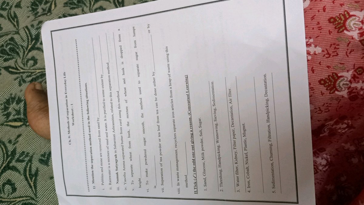 Ch. 9: Methods of separation in Everyday Life Worksheet-1 I) Mention the..