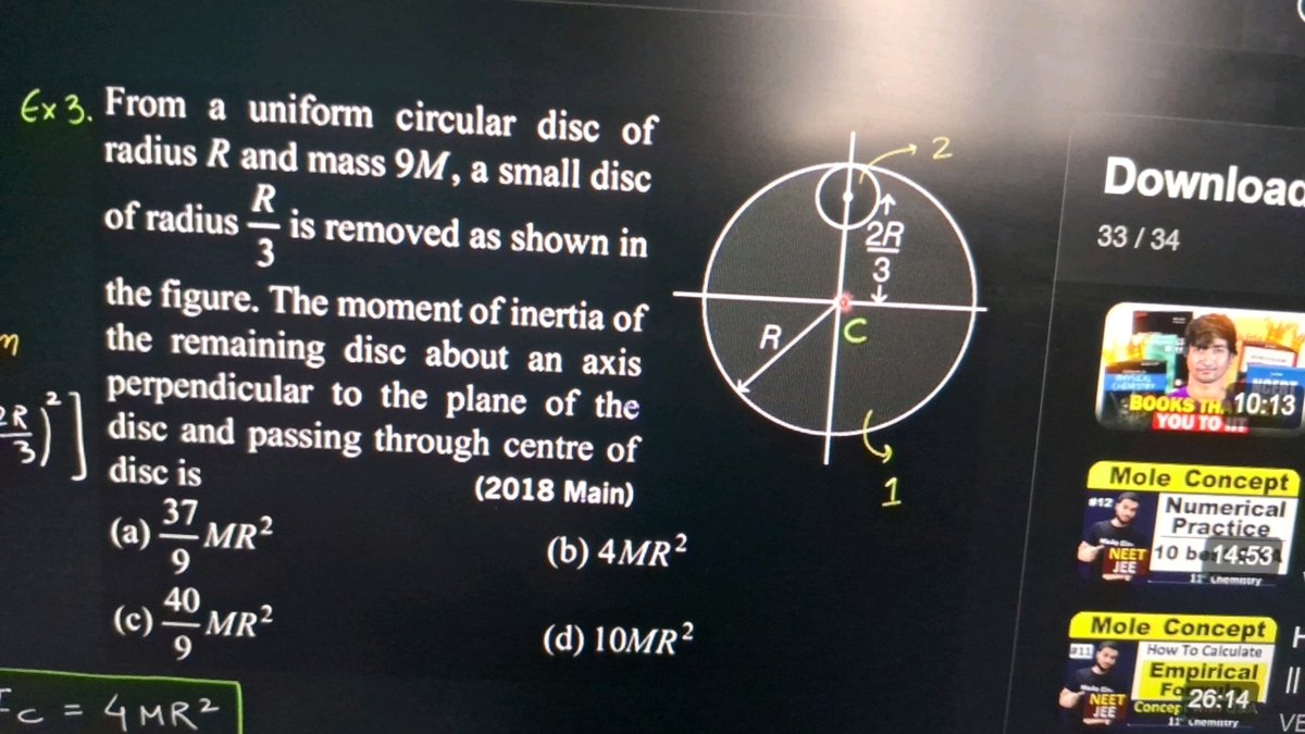 Question: From a uniform circular disc of radius R and mass 9M, a small