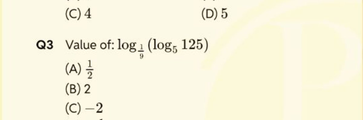 Find the value of: \log_{1/9}(\log_5 125) Options: (A) \frac{1}{2} (B)..