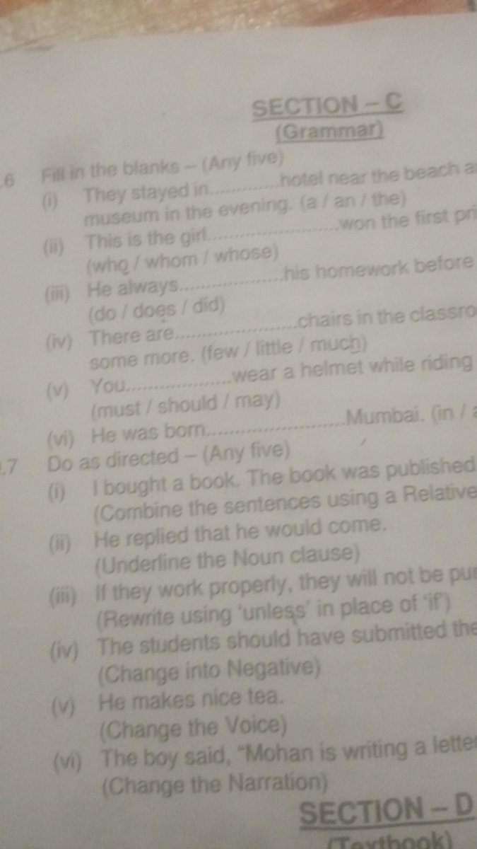 SECTION - C (Grammar) Fill in the blanks - (Any five) (i) They stayed in..