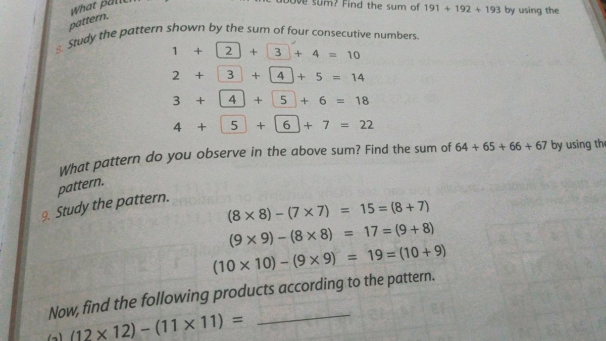 Study the pattern shown by the sum of four consecutive numbers. 1 + 2