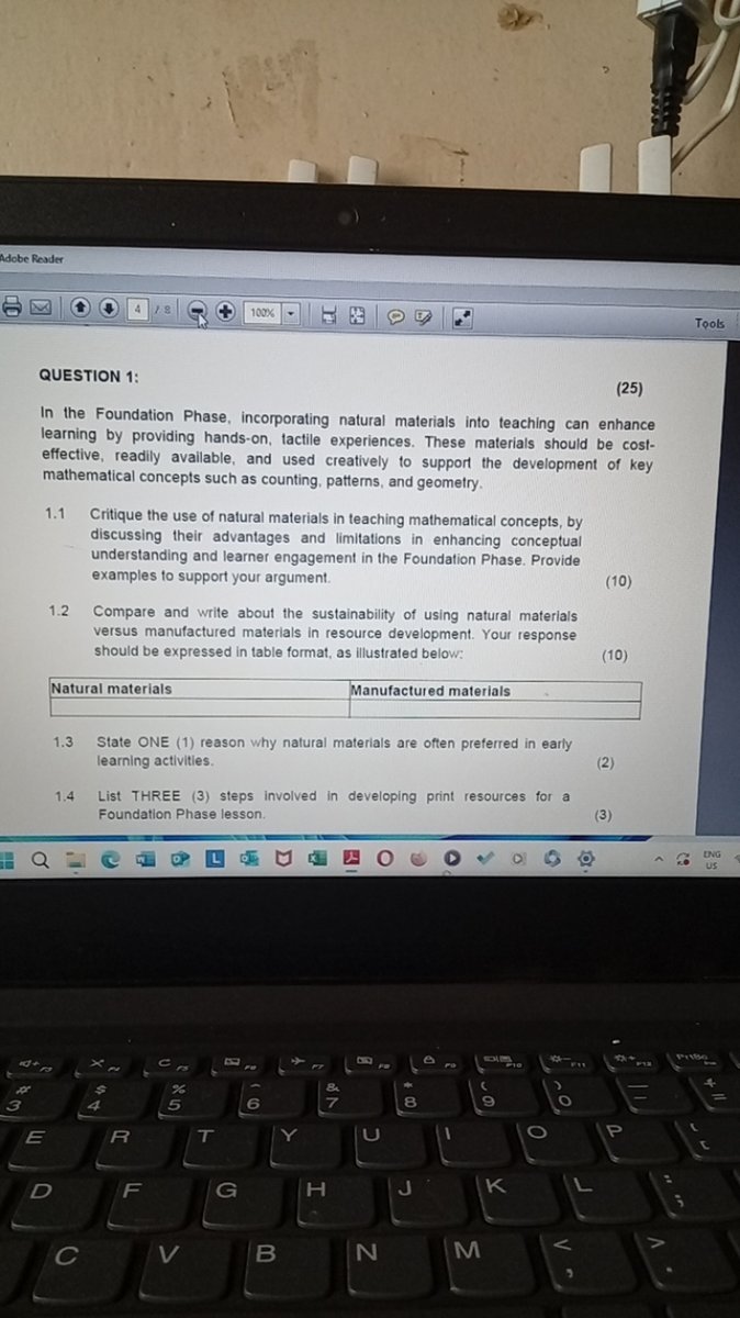 QUESTION 1: In the Foundation Phase, incorporating natural materials int..