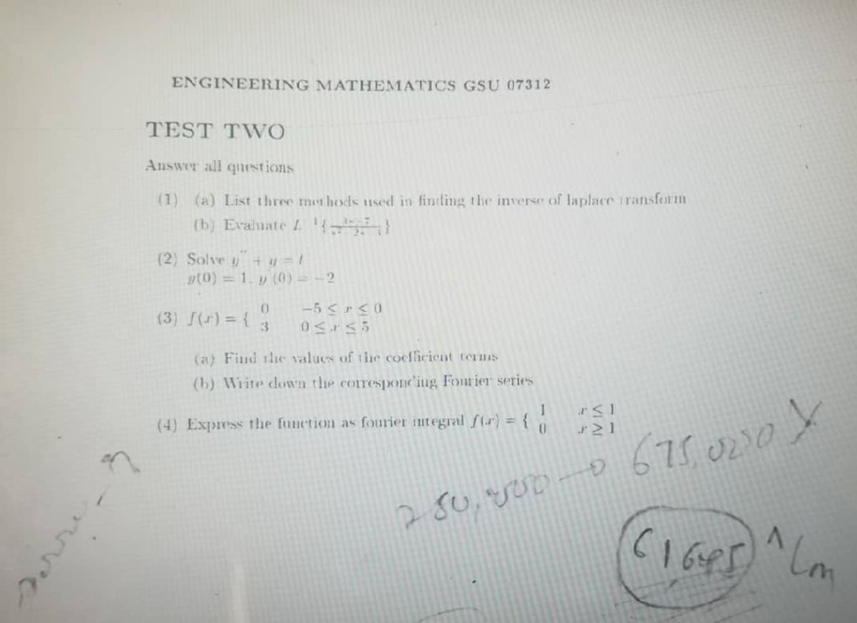 ENGINEERING MATHEMATICS GSU 07312 TEST TWO Answer all questions (1) (a)..