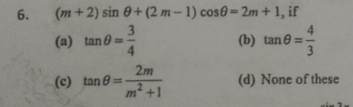 Solve for \tan \theta if (m+2) \sin \theta + (2m-1) \cos \theta = 2m+1