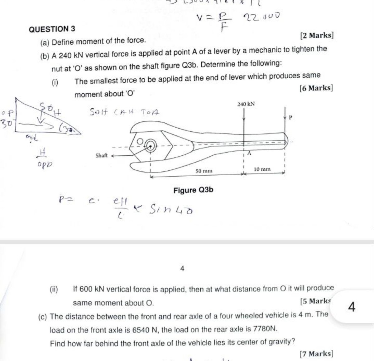 QUESTION 3 (a) Define moment of the force. (b) A 240 kN vertical force