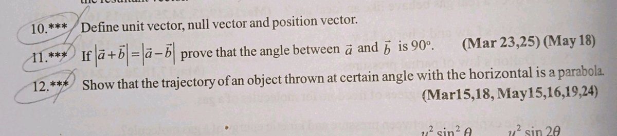 Define unit vector, null vector and position vector. If |a + b| = |a - b|..