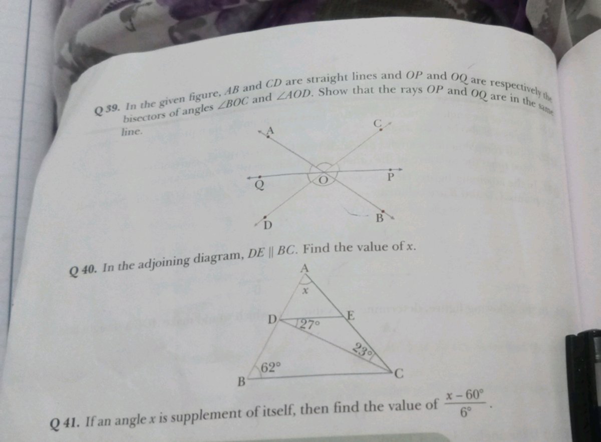 Q39. In the given figure, AB and CD are straight lines and OP and OQ are