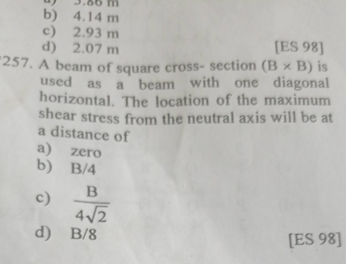 A beam of square cross-section (B x B) is used as a beam with one diagona..