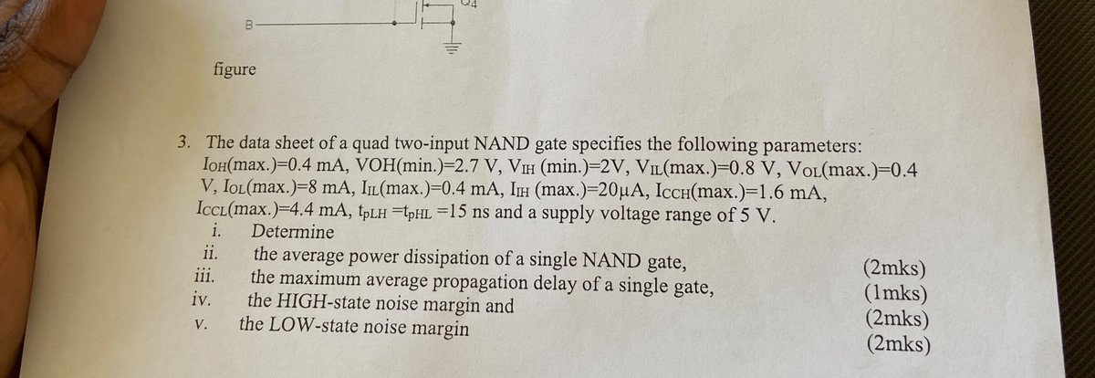 The data sheet of a quad two-input NAND gate specifies the following para..