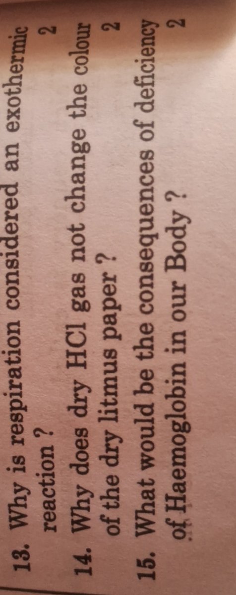 Why is respiration considered an exothermic reaction? Why does dry HCl ga..