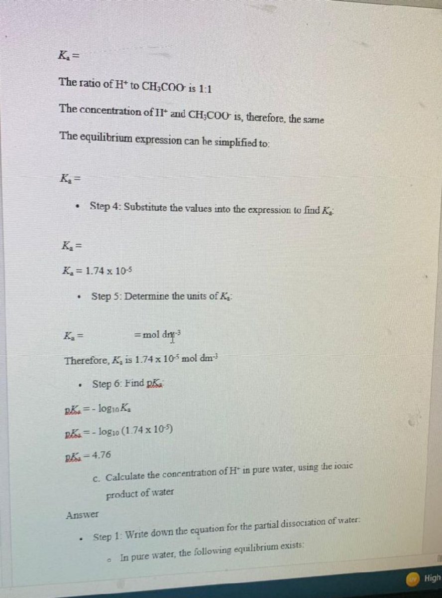 c. Calculate the concentration of H⁺ in pure water, using the ionic produ..