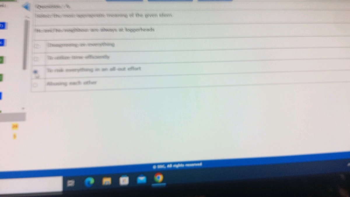 Question: 6 Select the most appropriate meaning of the given idiom. He a..