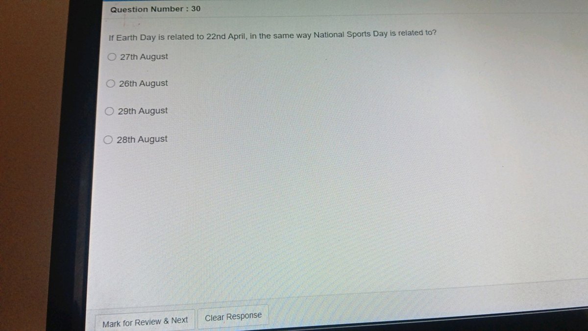 Question Number: 30 If Earth Day is related to 22nd April, in the same w..