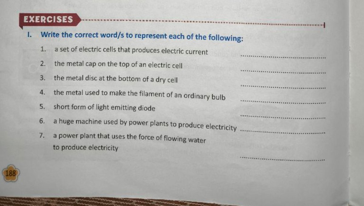 EXERCISES I. Write the correct word/s to represent each of the following..