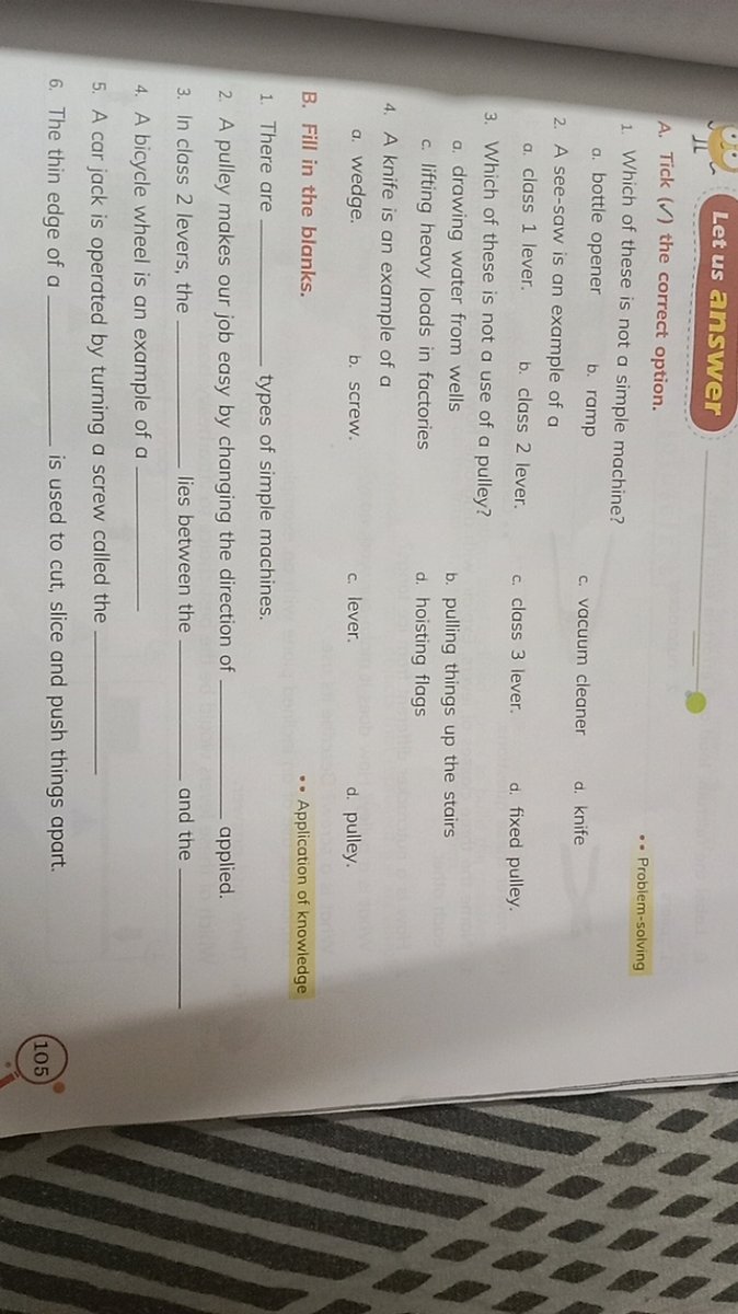 A. Tick ( ) the correct option. Which of these is not a simple machine? a..