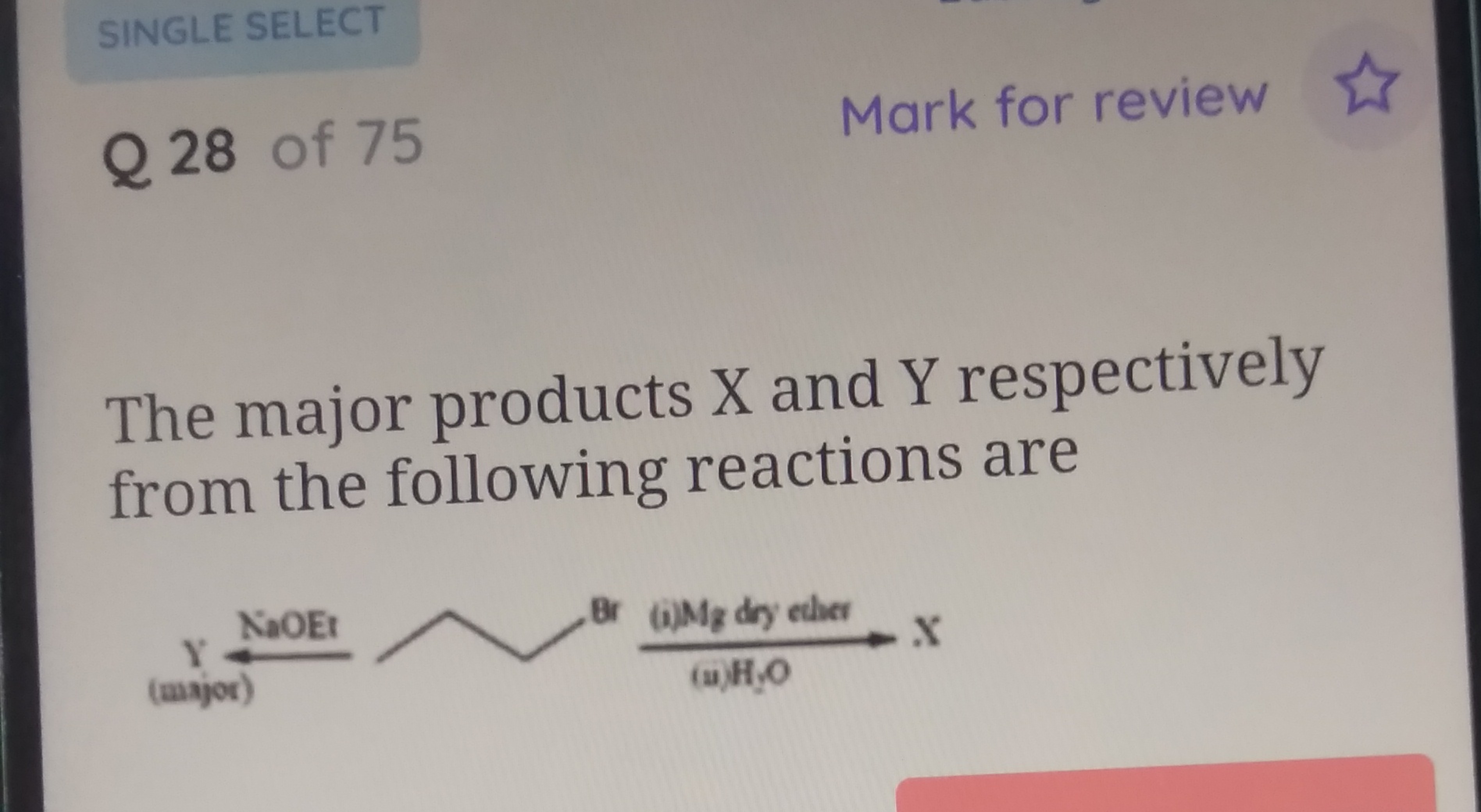 Question The major products X and Y respectively from the following react..