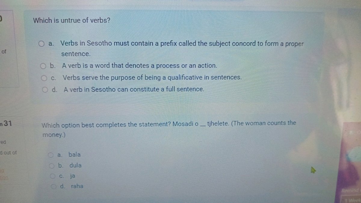 Which is untrue of verbs? a. Verbs in Sesotho must contain a prefix calle..