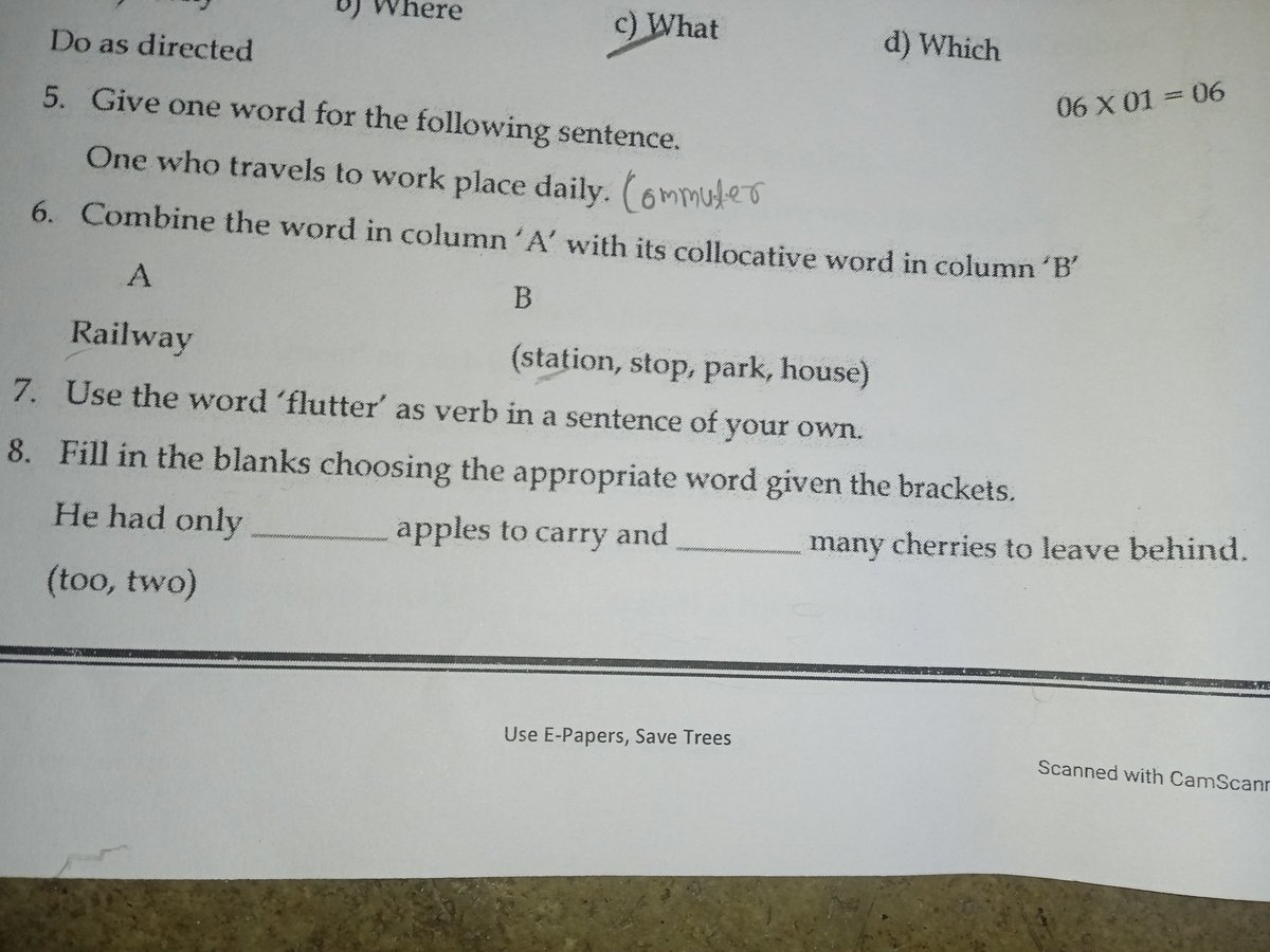 c) What d) Which Do as directed Give one word for the following sentence...