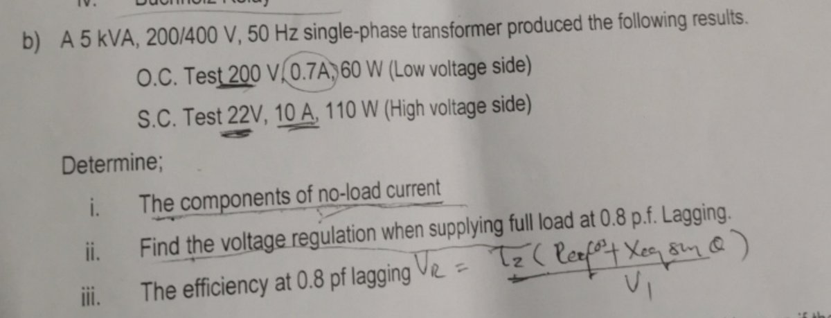 A 5 kVA, 200/400 V, 50 Hz single-phase transformer produced the following..