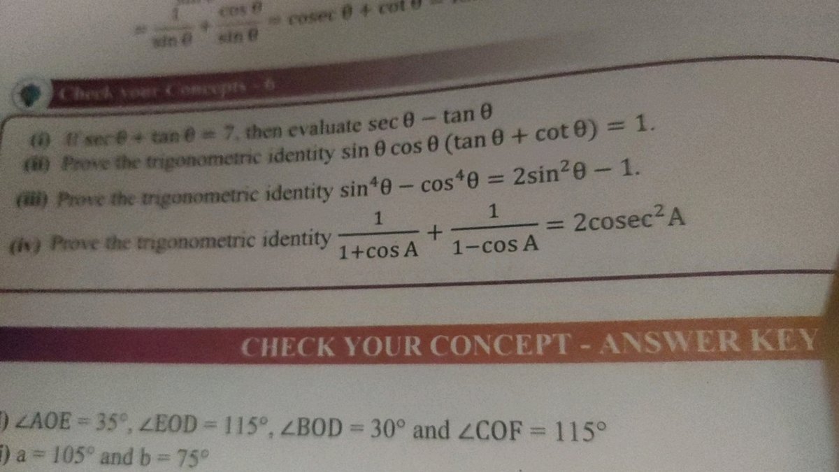 If sec θ + tan θ = 7, then evaluate sec θ - tan θ Prove the trigonometric..