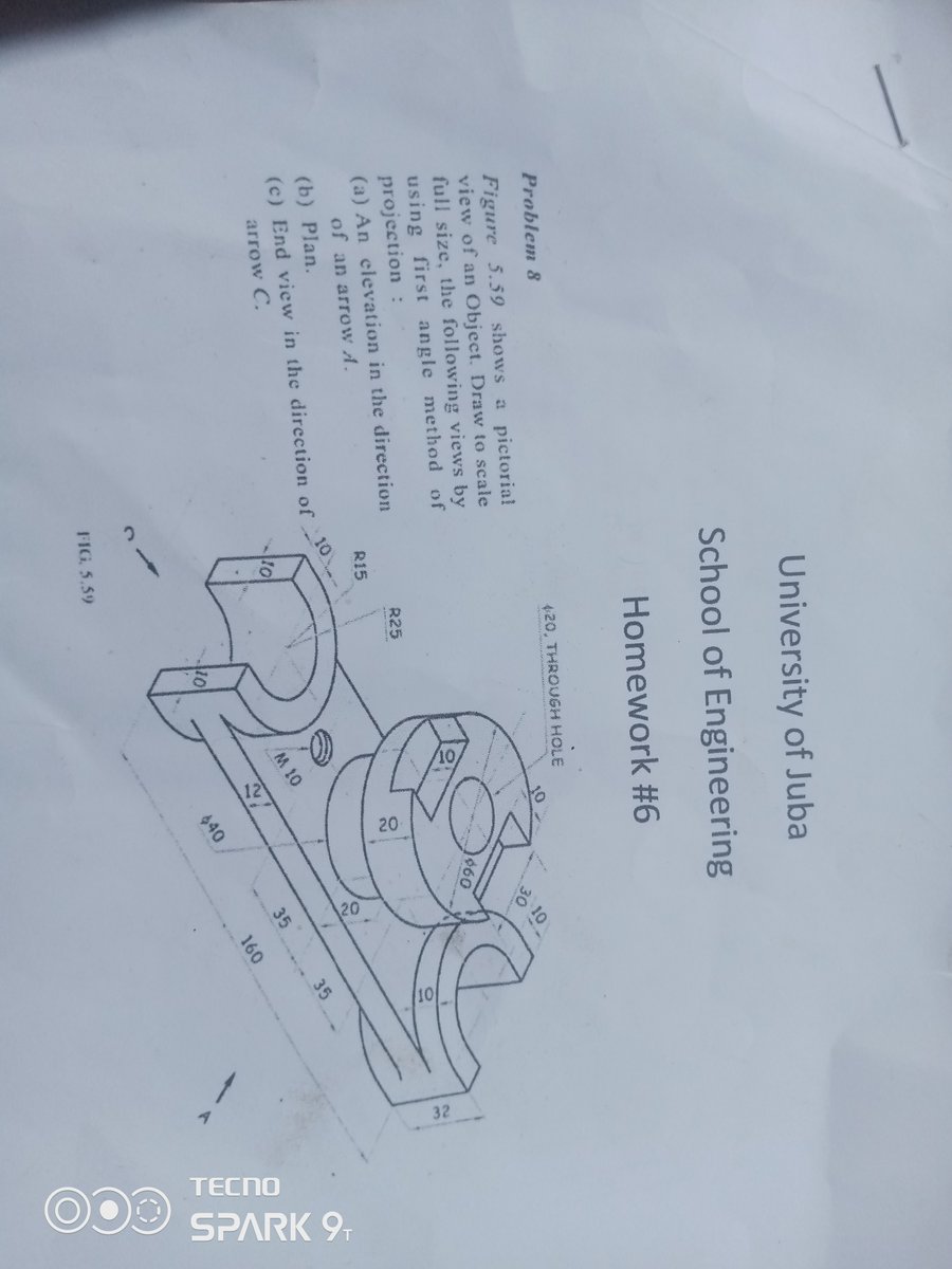 Problem 8 Figure 5.59 shows a pictorial view of an object. Draw to scale..