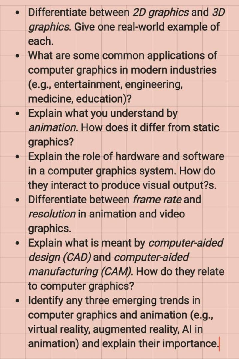 Differentiate between 2D graphics and 3D graphics. Give one real-world ex..