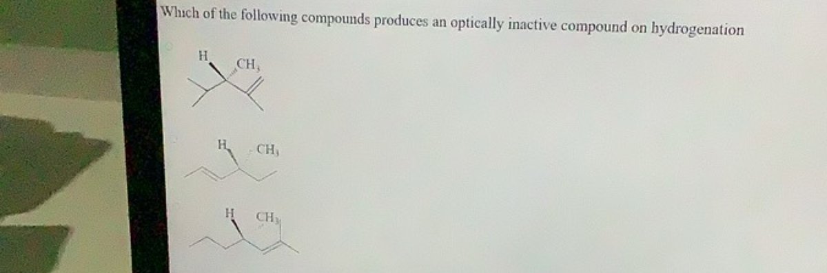Which of the following compounds produces an optically inactive compound