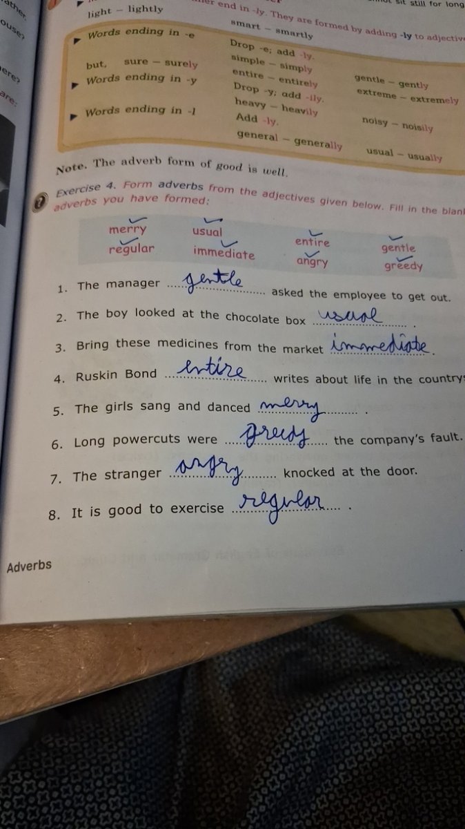 Note. The adverb form of good is well. Exercise 4. Form adverbs from the..