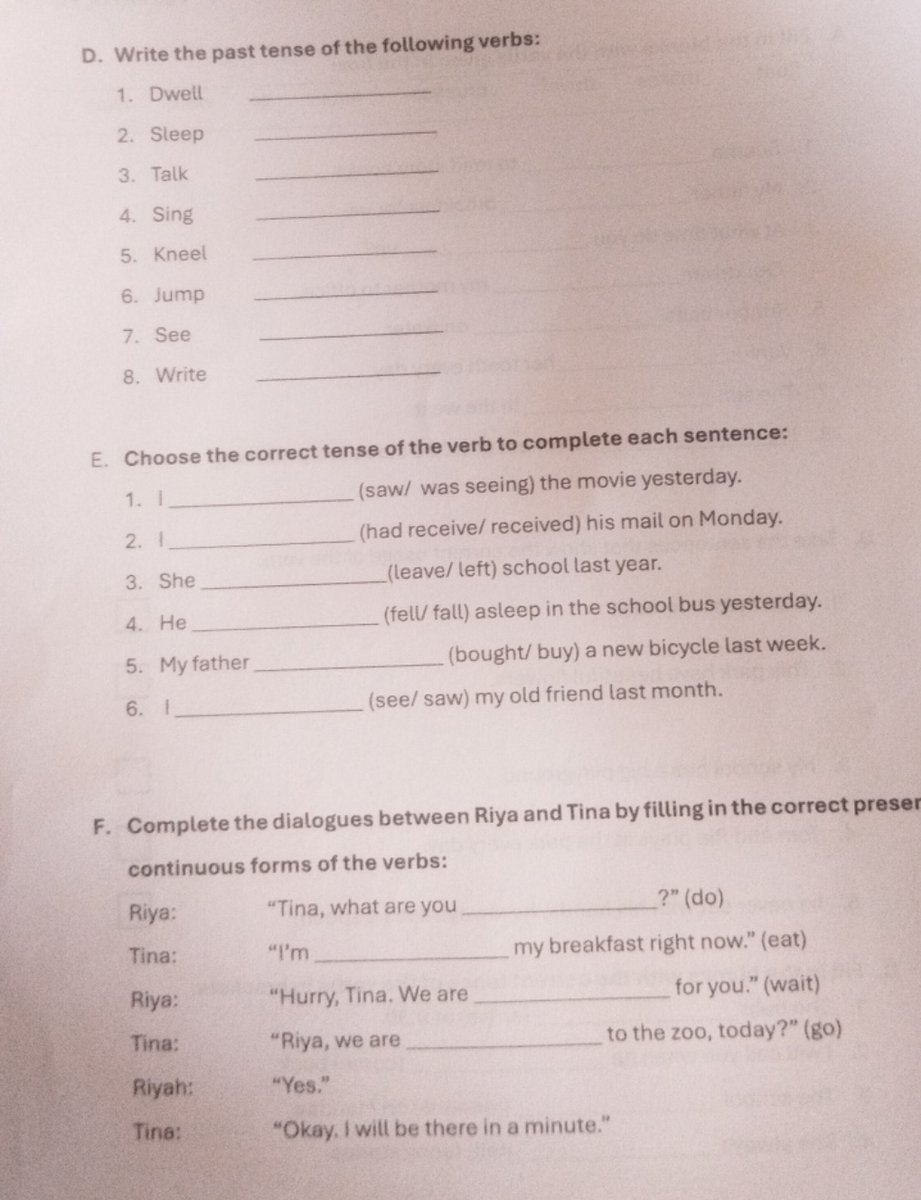 D. Write the past tense of the following verbs: Dwell Sleep Talk Sing Kne..