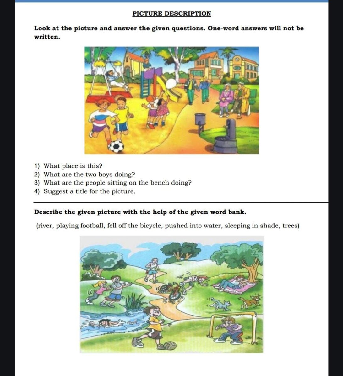 PICTURE DESCRIPTION Look at the picture and answer the given questions. O..