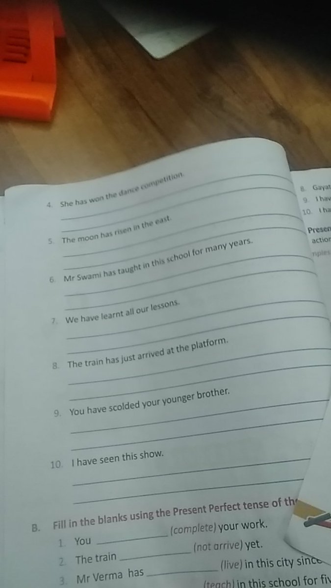 Fill in the blanks using the Present Perfect tense of the verbs given in