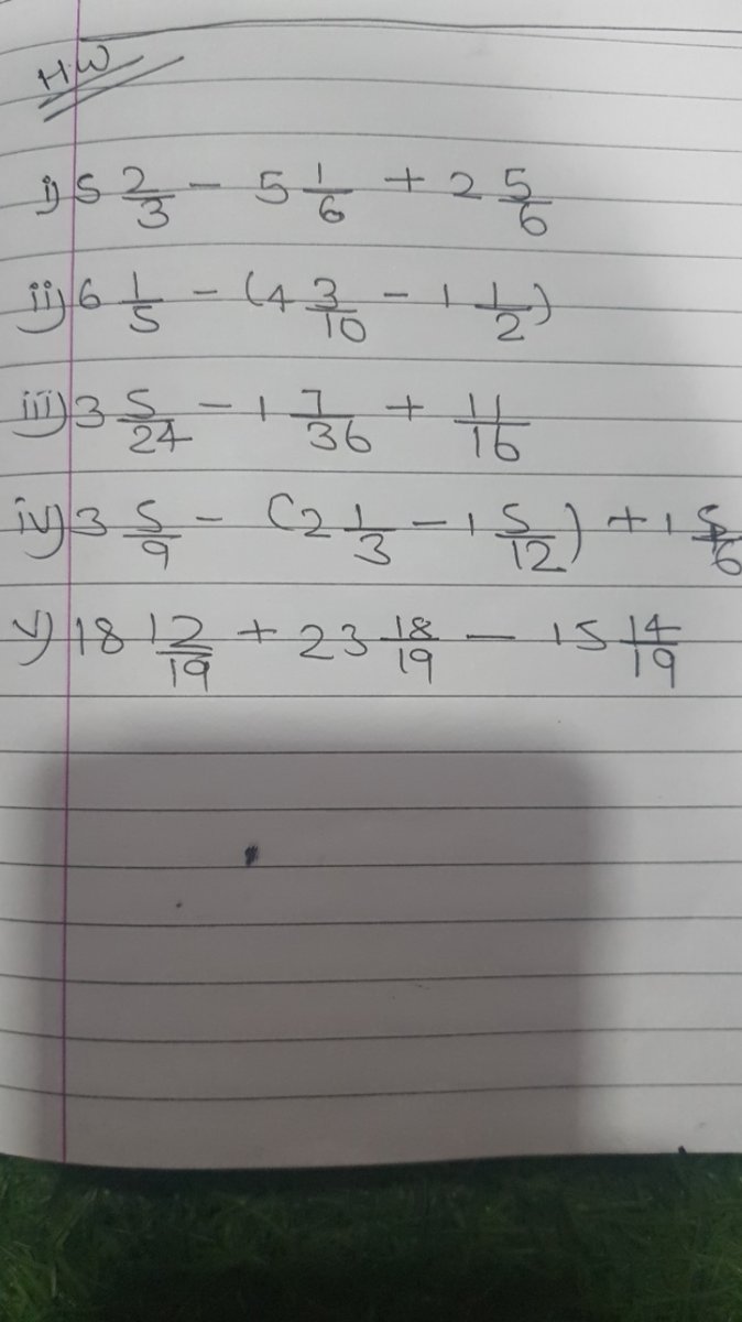 Solve the following: i) 5\frac{2}{3} - 5\frac{1}{6} + 2\frac{5}{6} ii) 6\..