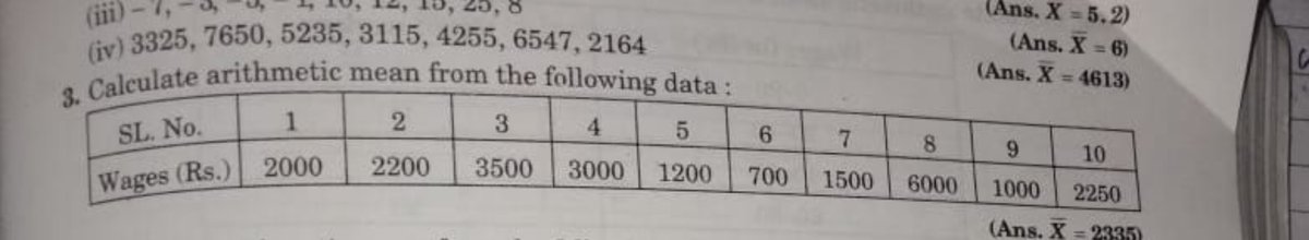 Calculate arithmetic mean from the following data: | SL. No. | 1