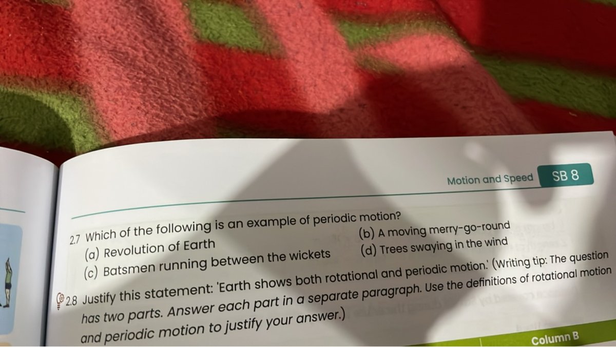 2.7 Which of the following is an example of periodic motion? (a) Revoluti..