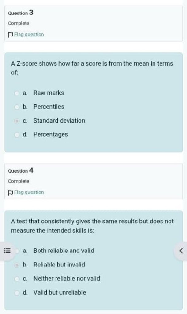 Question 3 A Z-score shows how far a score is from the mean in terms of: