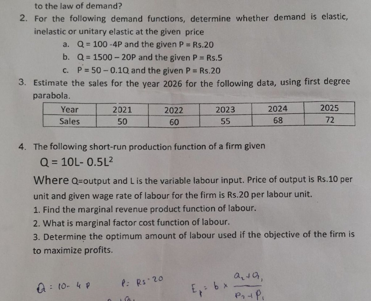 For the following demand functions, determine whether demand is elastic,