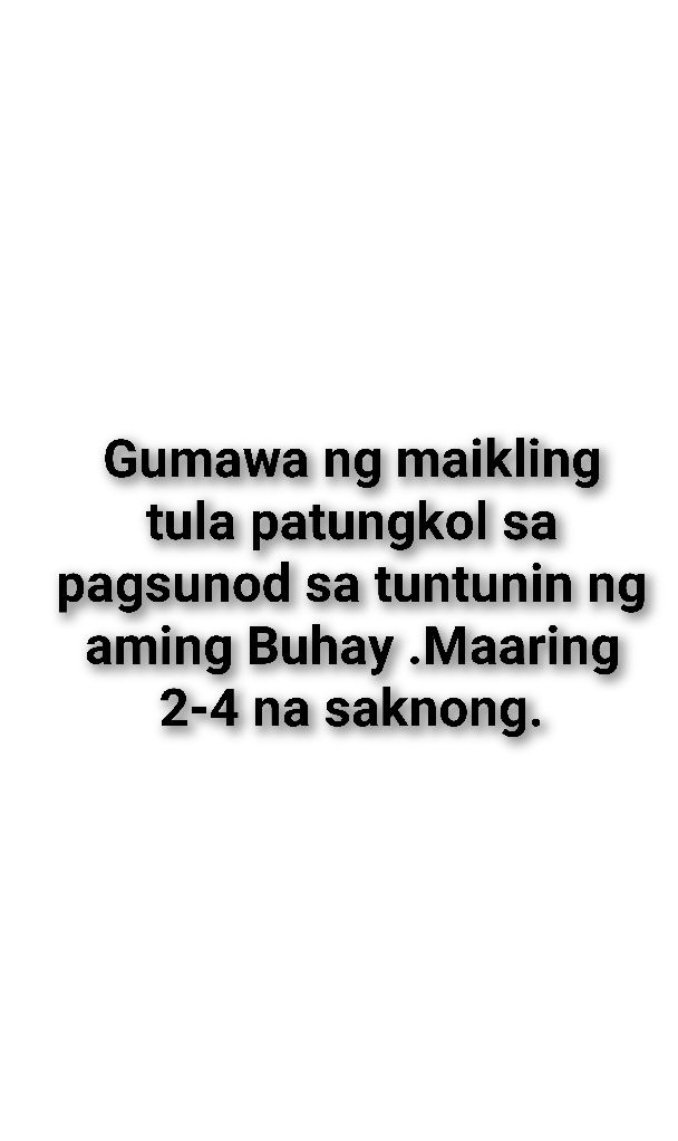 Gumawa ng maikling tula patungkol sa pagsunod sa tuntunin ng aming Buhay...