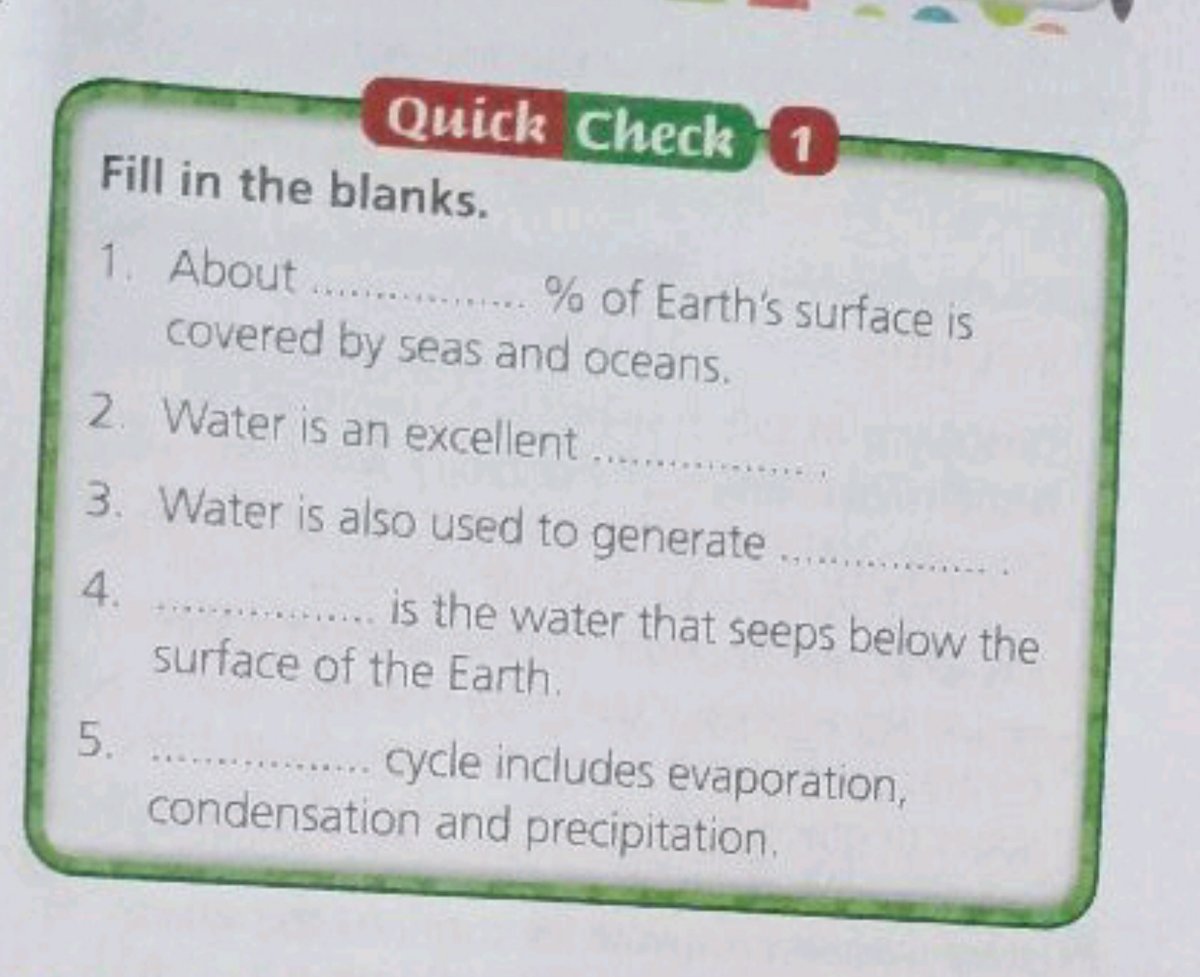 Fill in the blanks. About __ % of Earth's surface is covered by seas and..