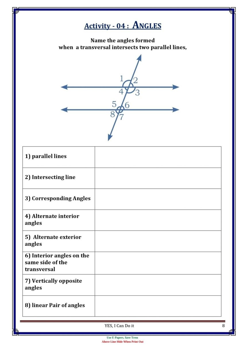 Activity - 04 : Angles Name the angles formed when a transversal interse..